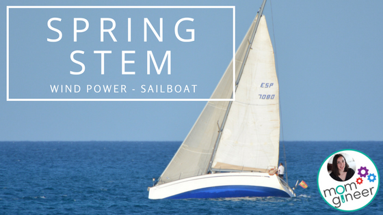 Wind Powered Sailboat – Spring STEM Challenge – TIOLITA